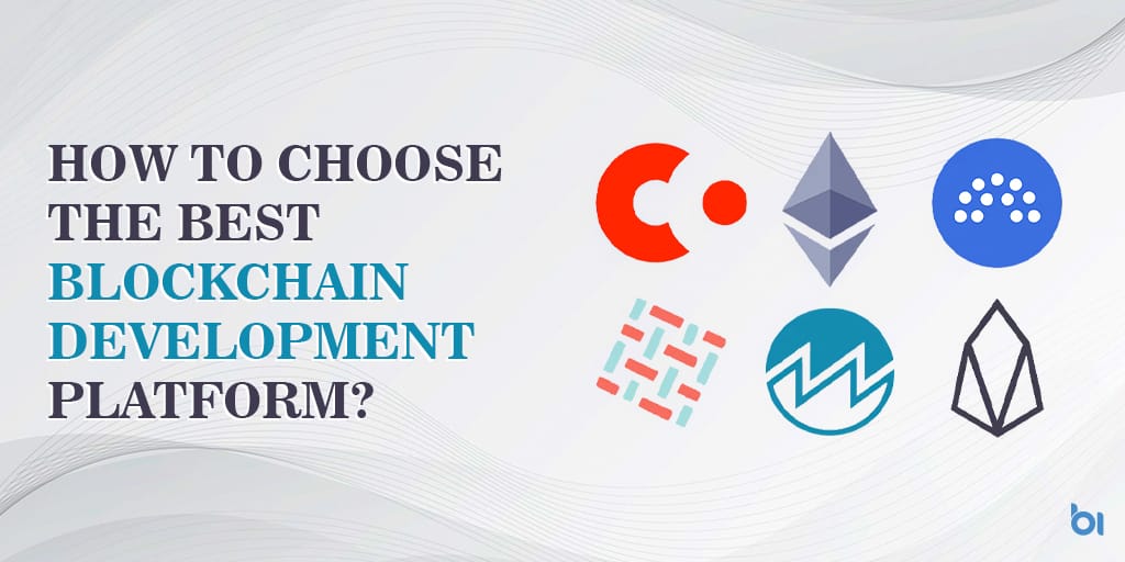 How To Choose Best Blockchain Development Platform 5 Most Reliable Binary Informatics 